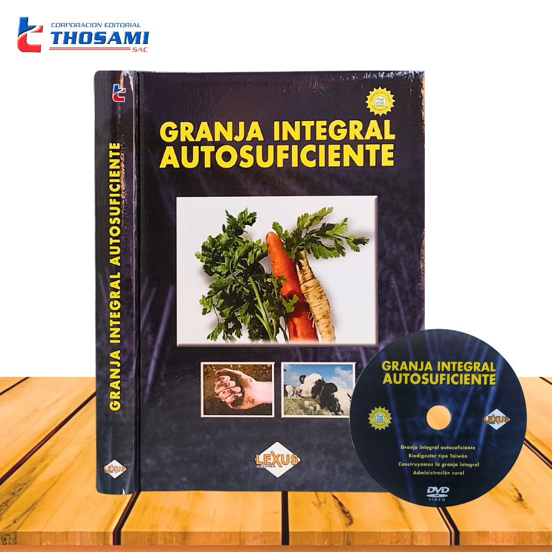 Granja Integral Autosuficiente – Corporación Editorial THOSAMI SAC RUC: 20536066285