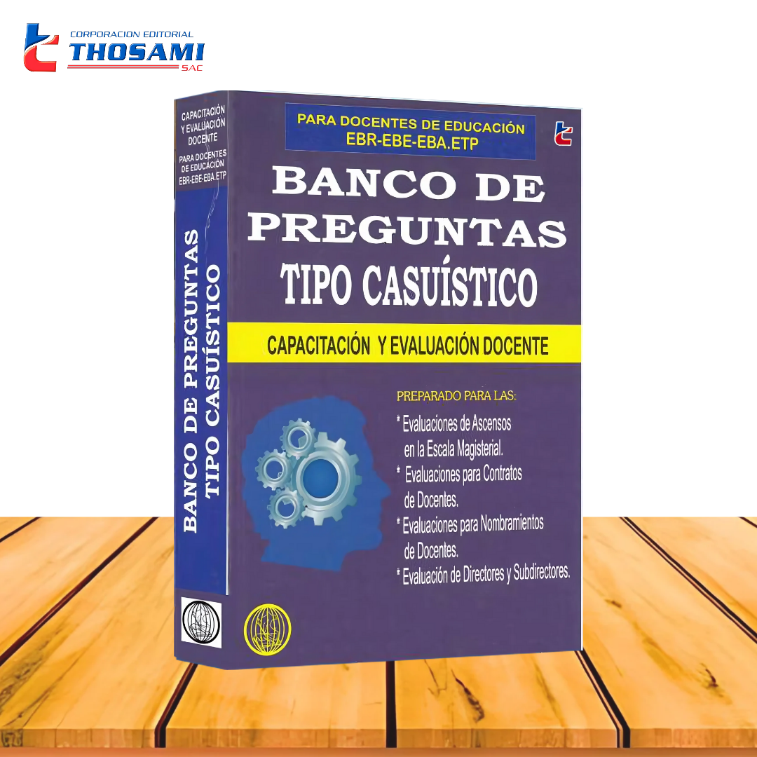 Banco de Preguntas Tipo Casuístico – Corporación Editorial THOSAMI SAC RUC: 20536066285
