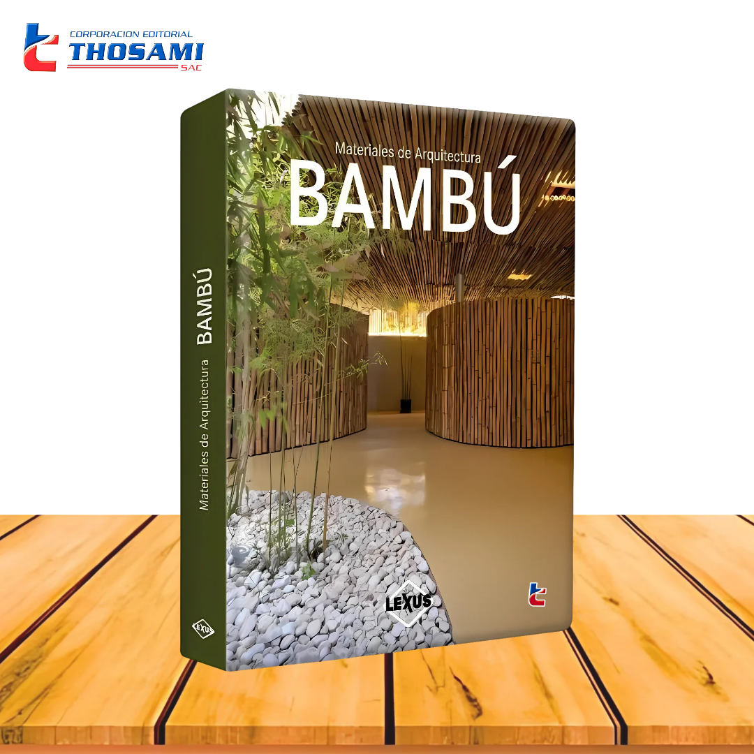 Materiales de Arquitectura Bambú – Corporación Editorial THOSAMI SAC ...