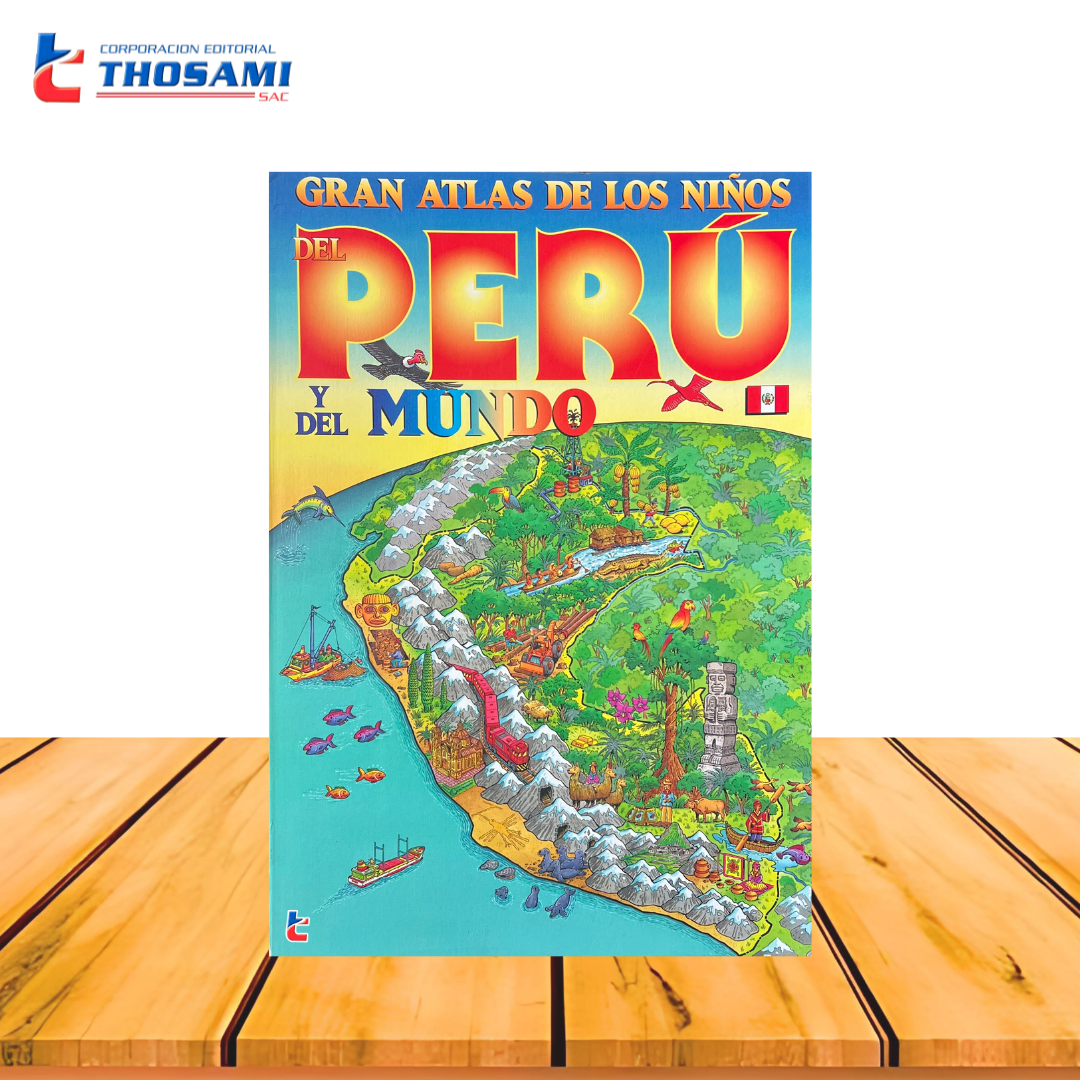 Gran Atlas de los niños del Perú y del Mundo – Corporación Editorial ...